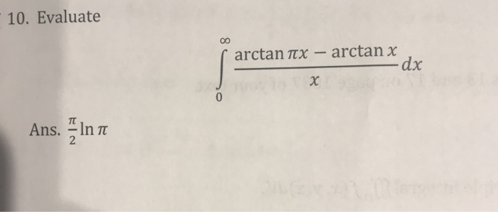 Solved 10. Evaluate arctan ?? arctan x | Chegg.com