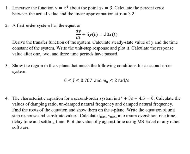 Solved 1 Linearize The Function Y X4 About The Point Xo
