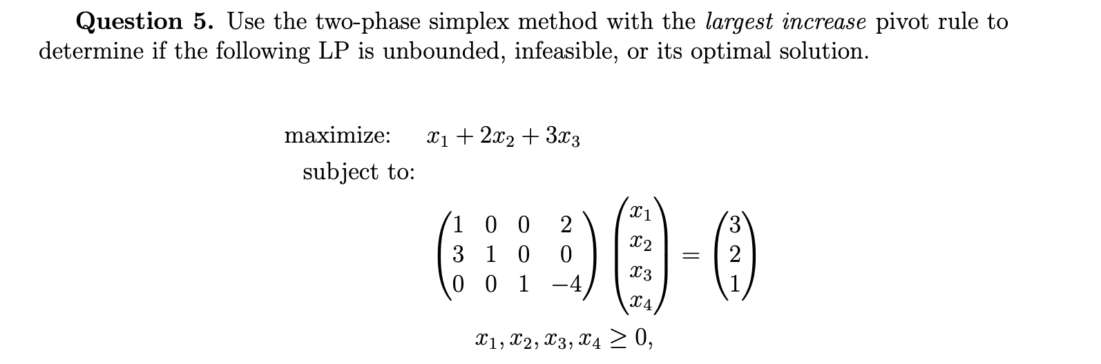 Solved Question 5. ﻿Use the two-phase simplex method with | Chegg.com