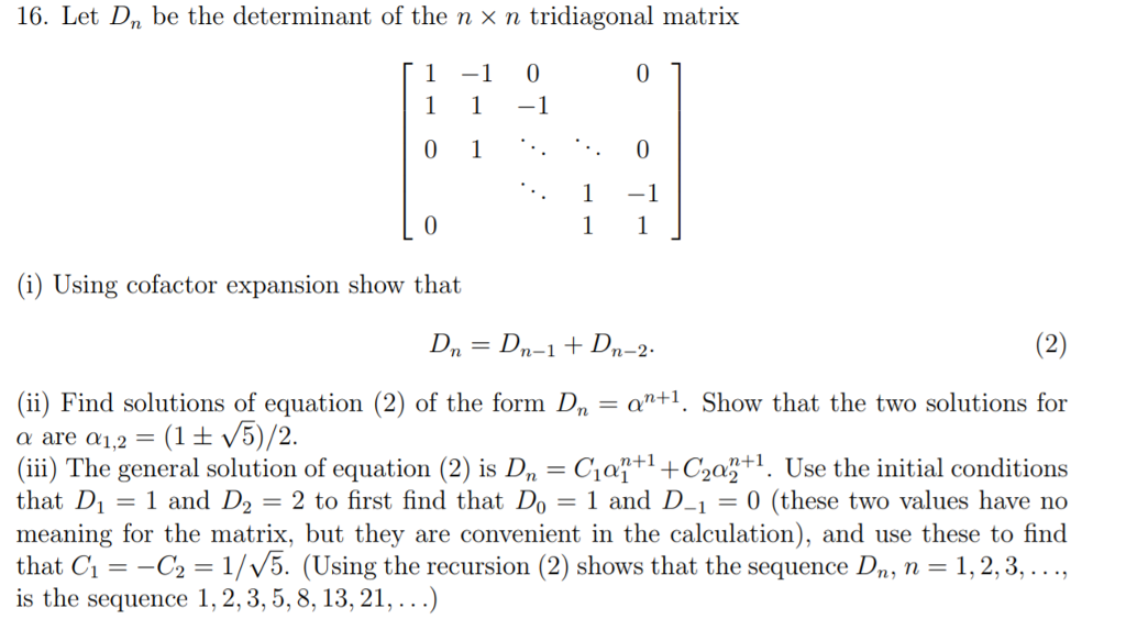 Solved 16. Let Dn be the determinant of the n x n | Chegg.com