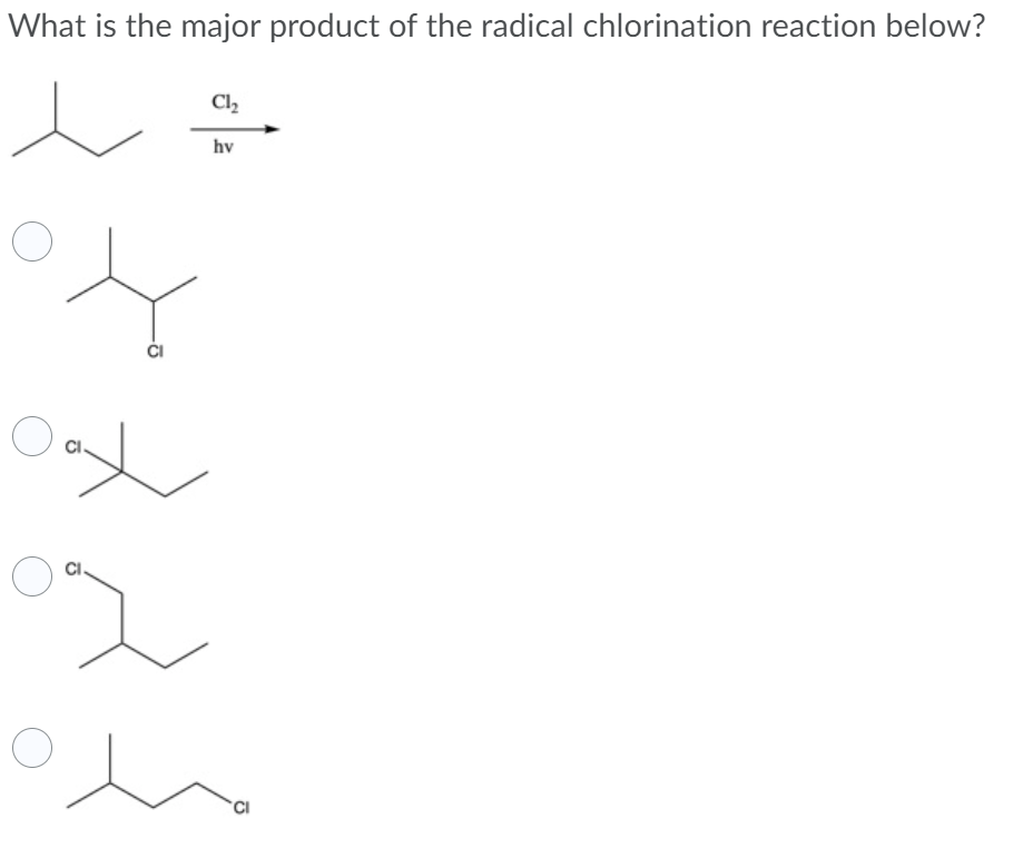 Solved What is the major product of the radical chlorination | Chegg.com