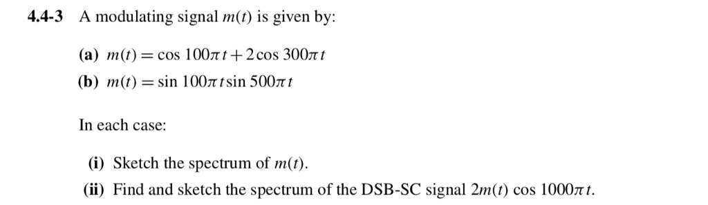 Solved 4.4-3 A modulating signal m(t) is given by: (a) | Chegg.com