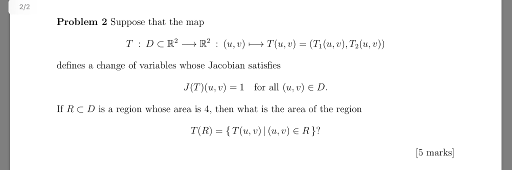 Solved 2/2 Problem 2 Suppose that the map T: D C R2R2 (u, v) | Chegg.com