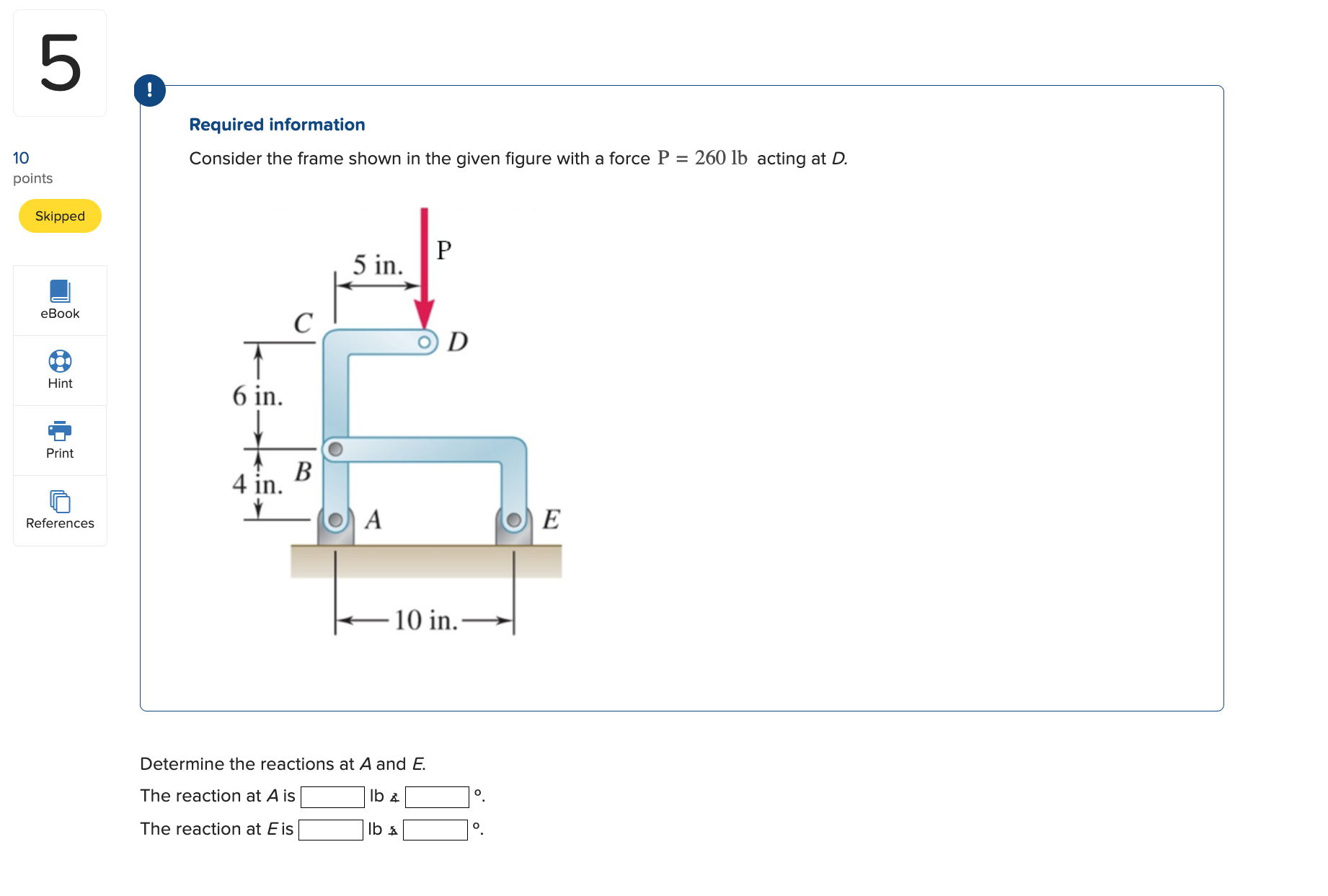 Solved Required informationConsider the frame shown in the | Chegg.com