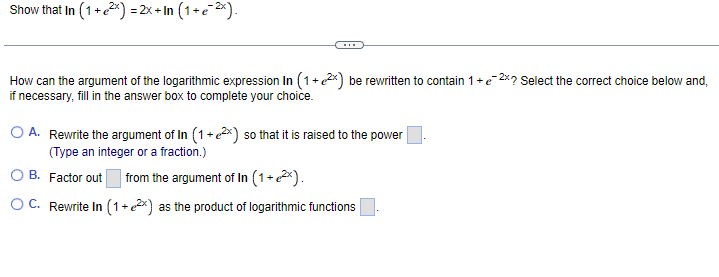 Solved Show that ln(1+e2x)=2x+ln(1+e−2x). How can the | Chegg.com