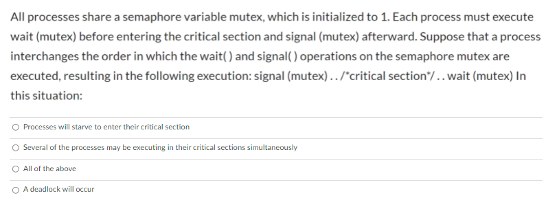 Solved All processes share a semaphore variable mutex, which | Chegg.com