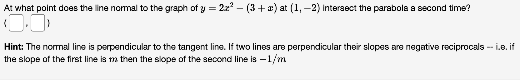 Solved At what point does the line normal to the graph of | Chegg.com
