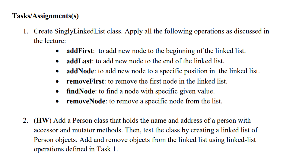 Solved Tasks/Assignments(s)Create SinglyLinkedList class. | Chegg.com