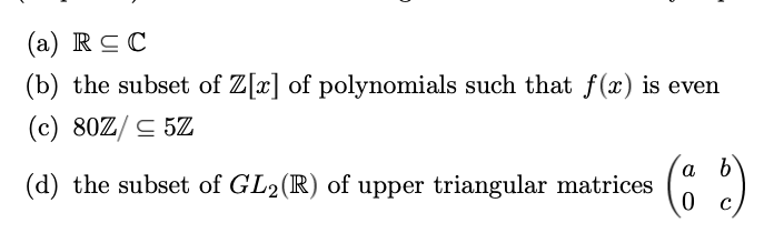 Solved Is the subset a subring? Is it an ideal? | Chegg.com