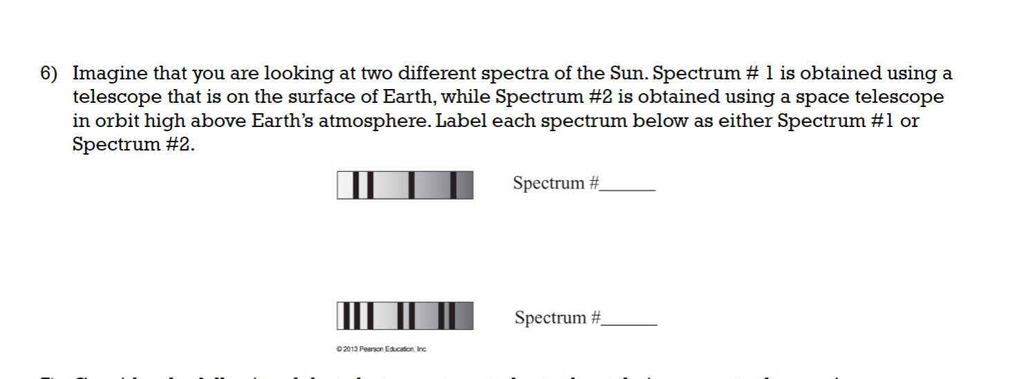 Solved 6) Imagine that you are looking at two different | Chegg.com