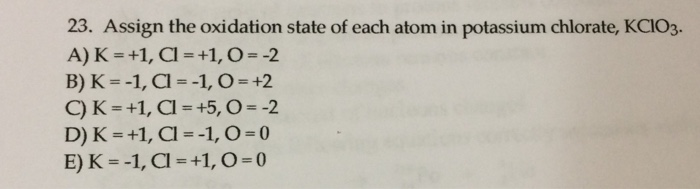 Solved 23. Assign the oxidation state of each atom in | Chegg.com