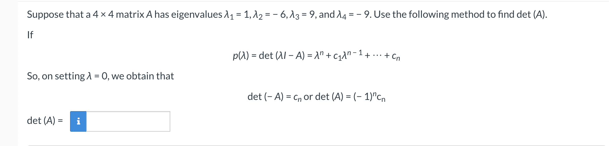 Solved Suppose that a 4×4 ﻿matrix A has eigenvalues | Chegg.com