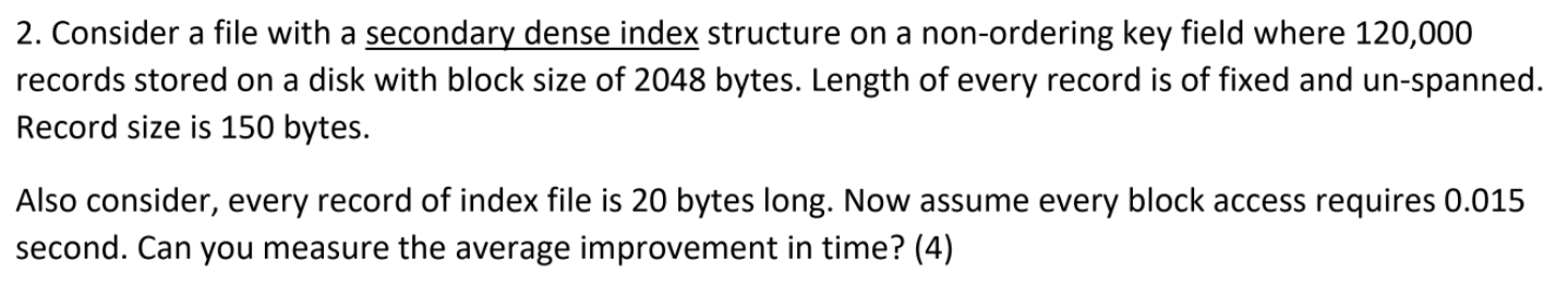 Solved 2. Consider a file with a secondary dense index | Chegg.com
