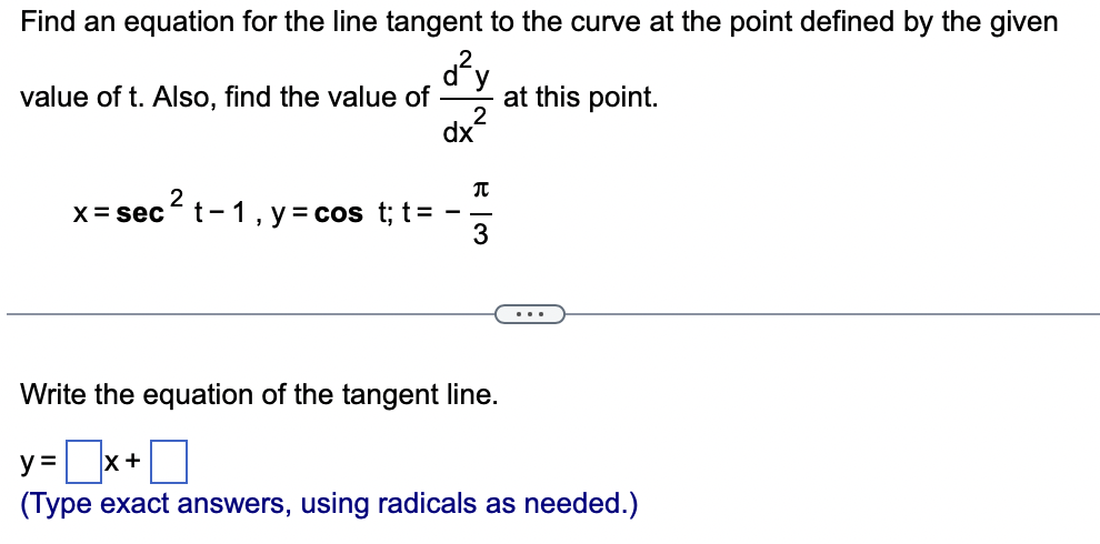 Solved 1. WRITE THE EQUATION OF THE TANGENT LINE 2. FIND | Chegg.com