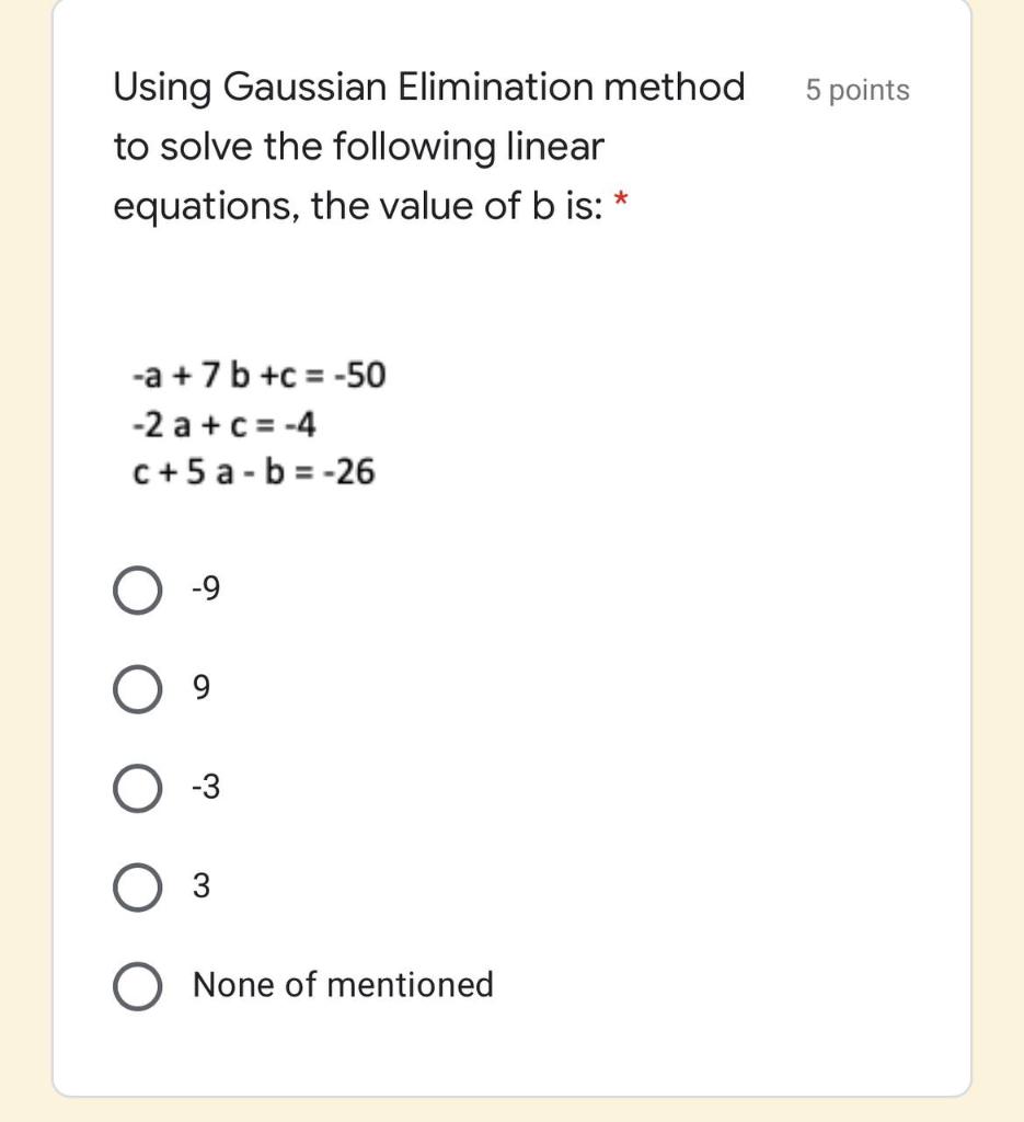Solved 5 points Using Gaussian Elimination method to solve | Chegg.com