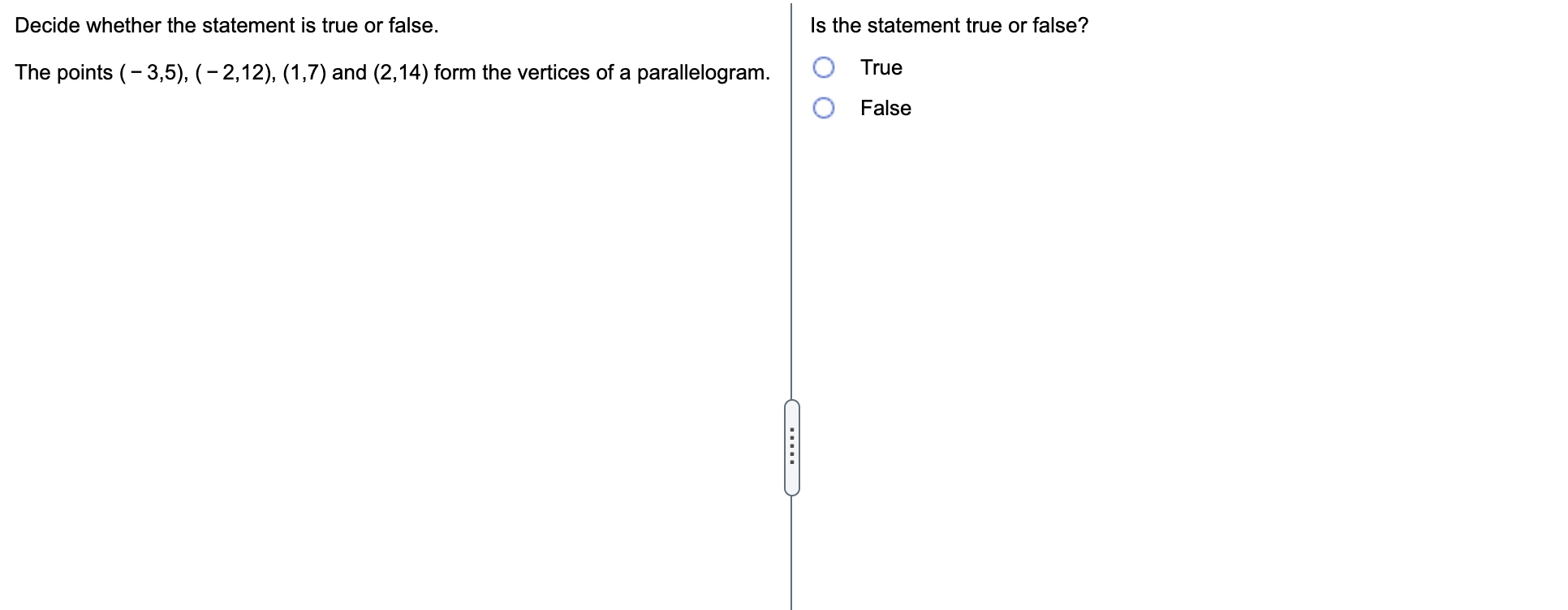 Solved Decide whether the statement is true or false. Is the | Chegg.com