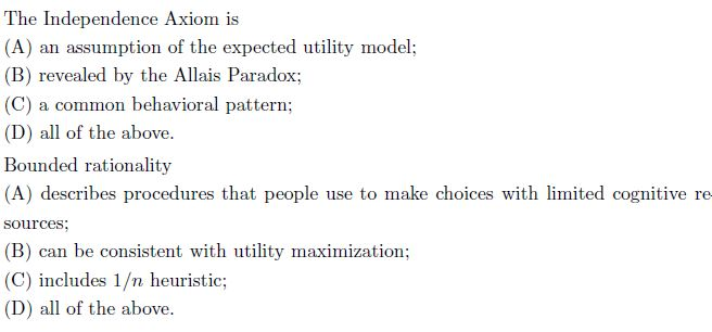 Solved The Independence Axiom is (A) an assumption of the | Chegg.com