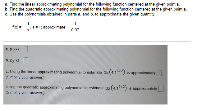 Solved a. Find the linear approximating polynomial for the | Chegg.com