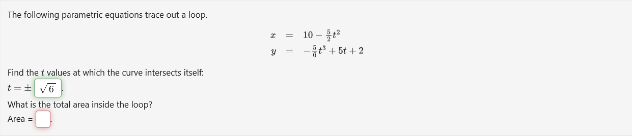 Solved The following parametric equations trace out a loop. | Chegg.com