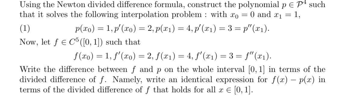 Solved Using the Newton divided difference formula, | Chegg.com