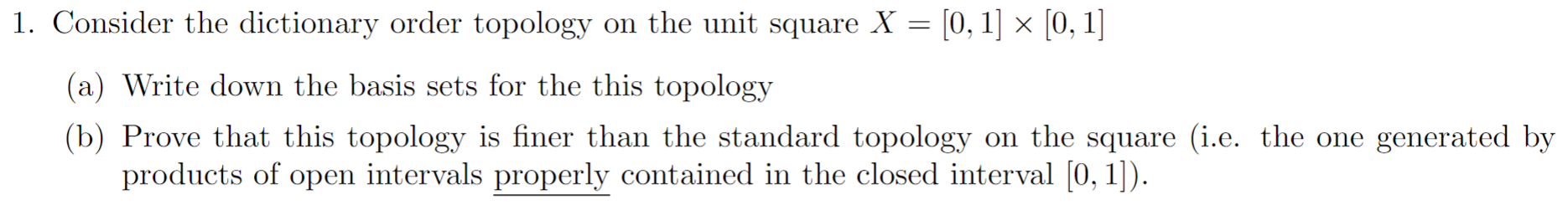 1. Consider the dictionary order topology on the unit | Chegg.com
