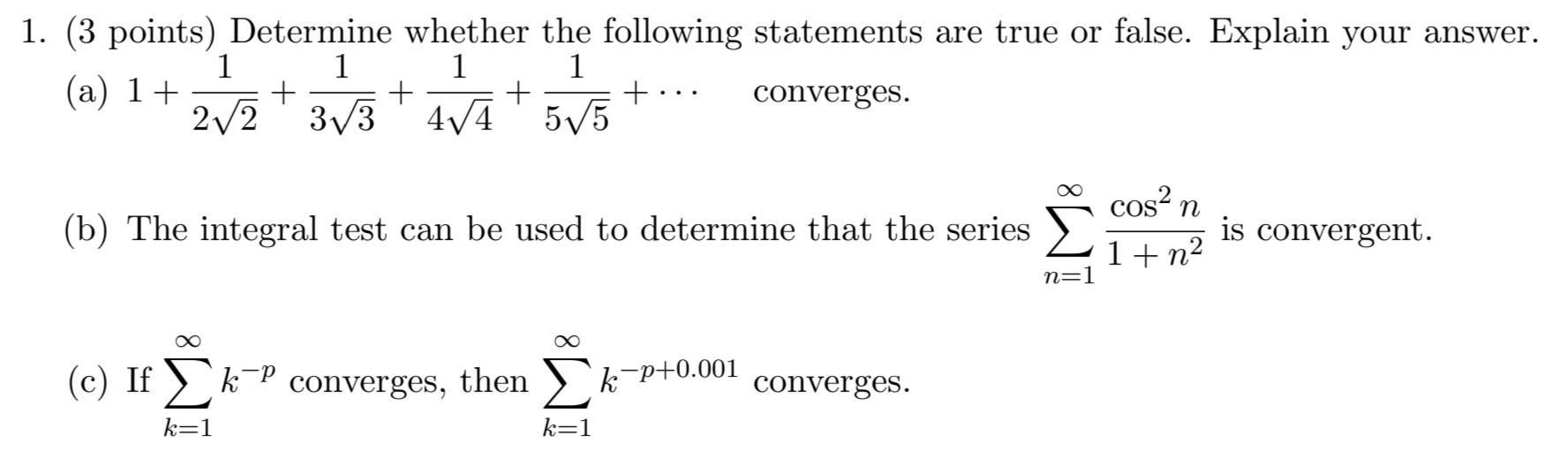 Solved 1. (3 points) Determine whether the following | Chegg.com