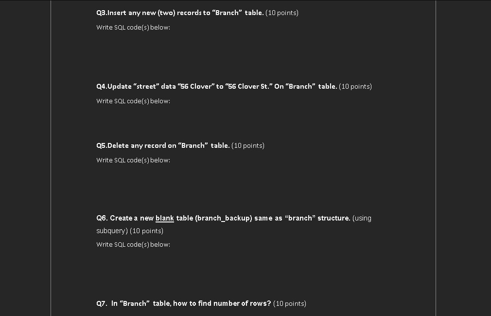 Solved Q3.Insert any new (two) records to "Branch" table. | Chegg.com