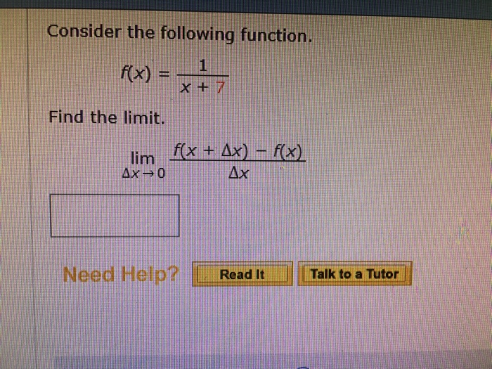 Solved Consider the following function. f(x)--1一 x+7 Find | Chegg.com