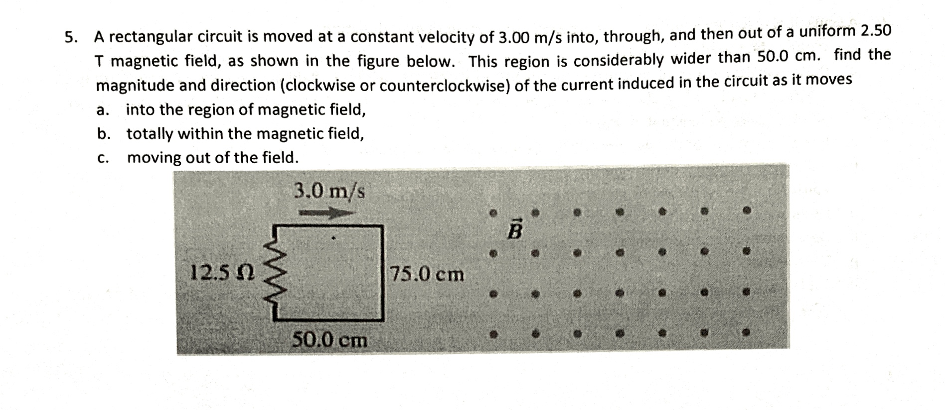 Solved 5. A rectangular circuit is moved at a constant | Chegg.com