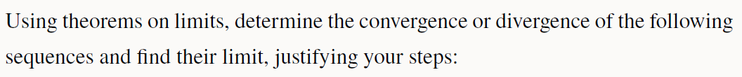 Solved Using theorems on limits, determine the convergence | Chegg.com