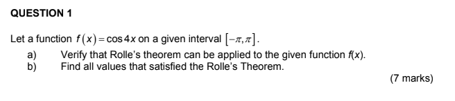 Solved QUESTION 1 Let a function f(x) = cos 4x on a given | Chegg.com