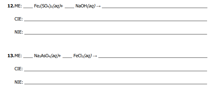 Solved L.ME: Fe2(SO4)3(aq)+…NaOH(aq)→ CIE: NIE: 13. ME: | Chegg.com