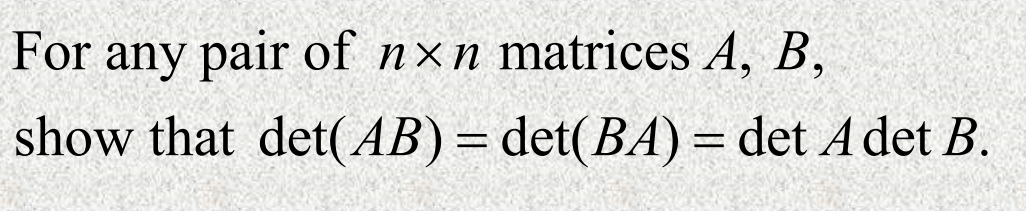 Solved For any pair of nxn matrices A, B, show that det(AB) | Chegg.com