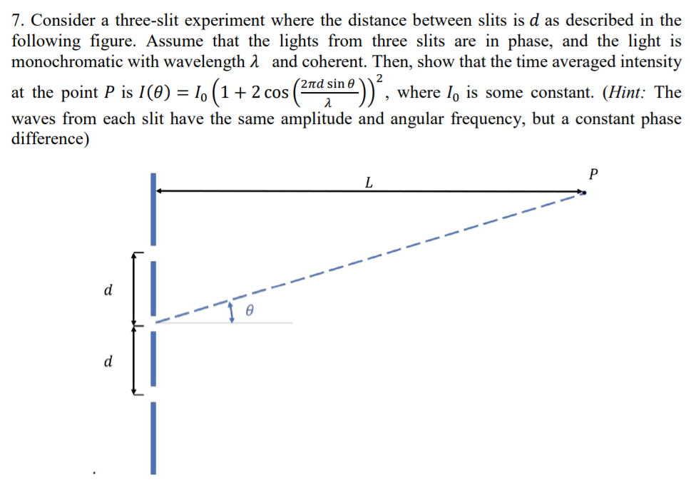 Solved 7. Consider a three-slit experiment where the | Chegg.com