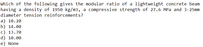 Solved Which of the following gives the modular ratio of a | Chegg.com