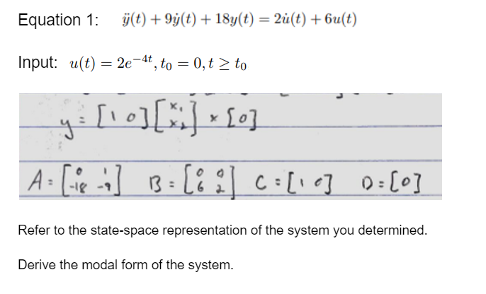 Solved Equation 1: y¨(t)+9y˙(t)+18y(t)=2u˙(t)+6u(t) Input: | Chegg.com