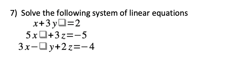 Solved Start the problem by making an augmented matrix and | Chegg.com