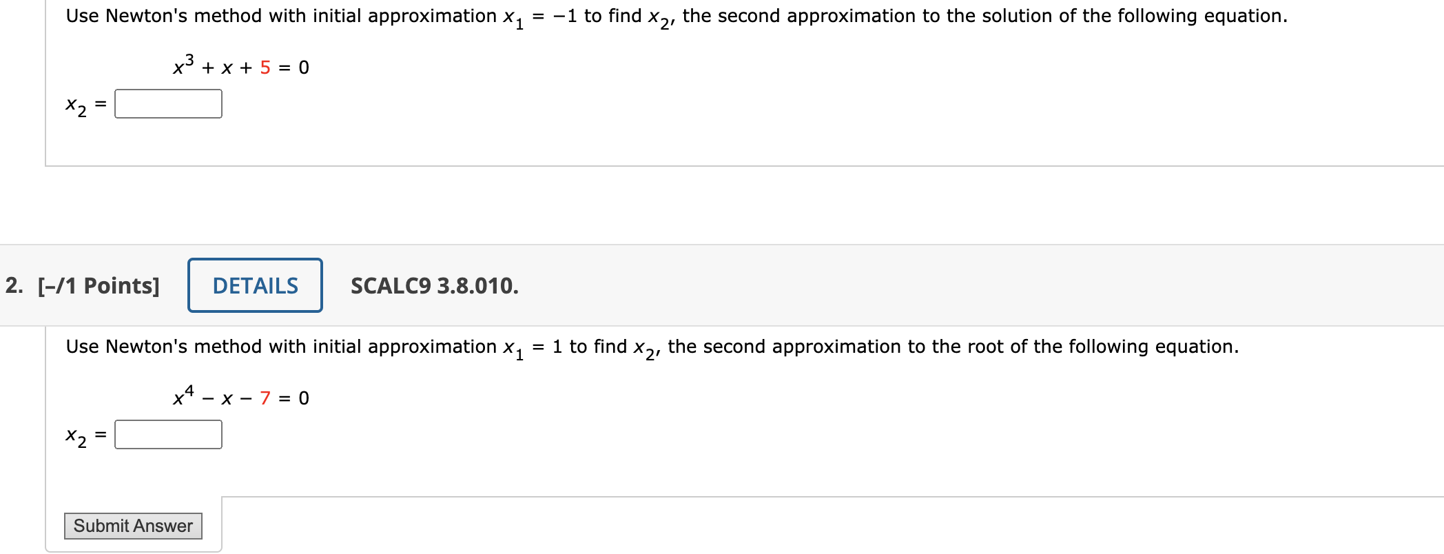 Solved Use Newtons Method With Initial Approximation X1