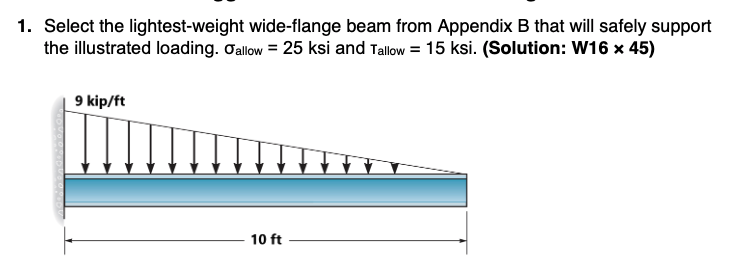 Solved 1. Select the lightest-weight wide-flange beam from | Chegg.com