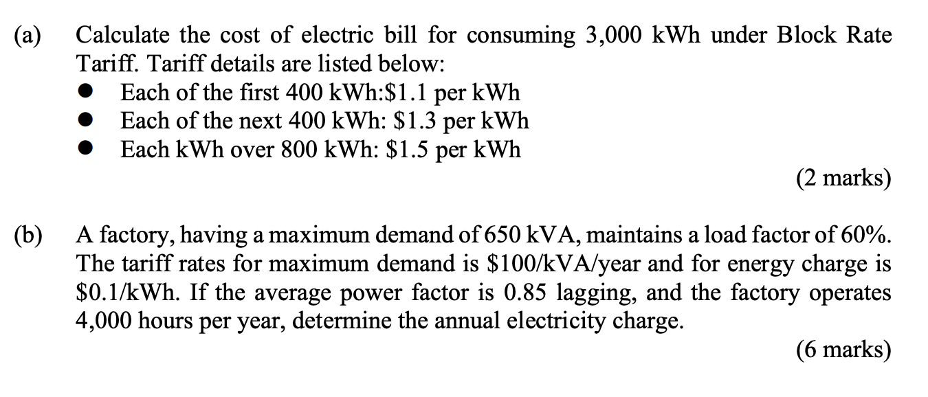 Solved (a) Calculate the cost of electric bill for consuming | Chegg.com