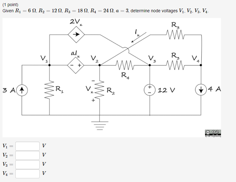 Solved (1 point) Given R1=6 Ω, R2=12 Ω, R3=18 Ω, R4=24 Ω, | Chegg.com
