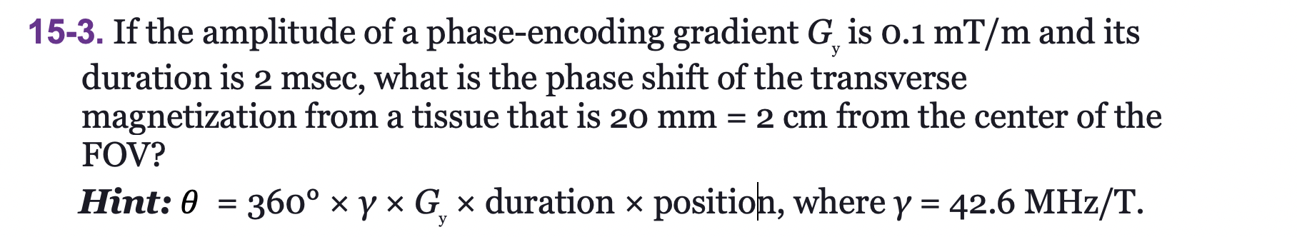 Solved y 15-3. If the amplitude of a phase-encoding gradient | Chegg.com