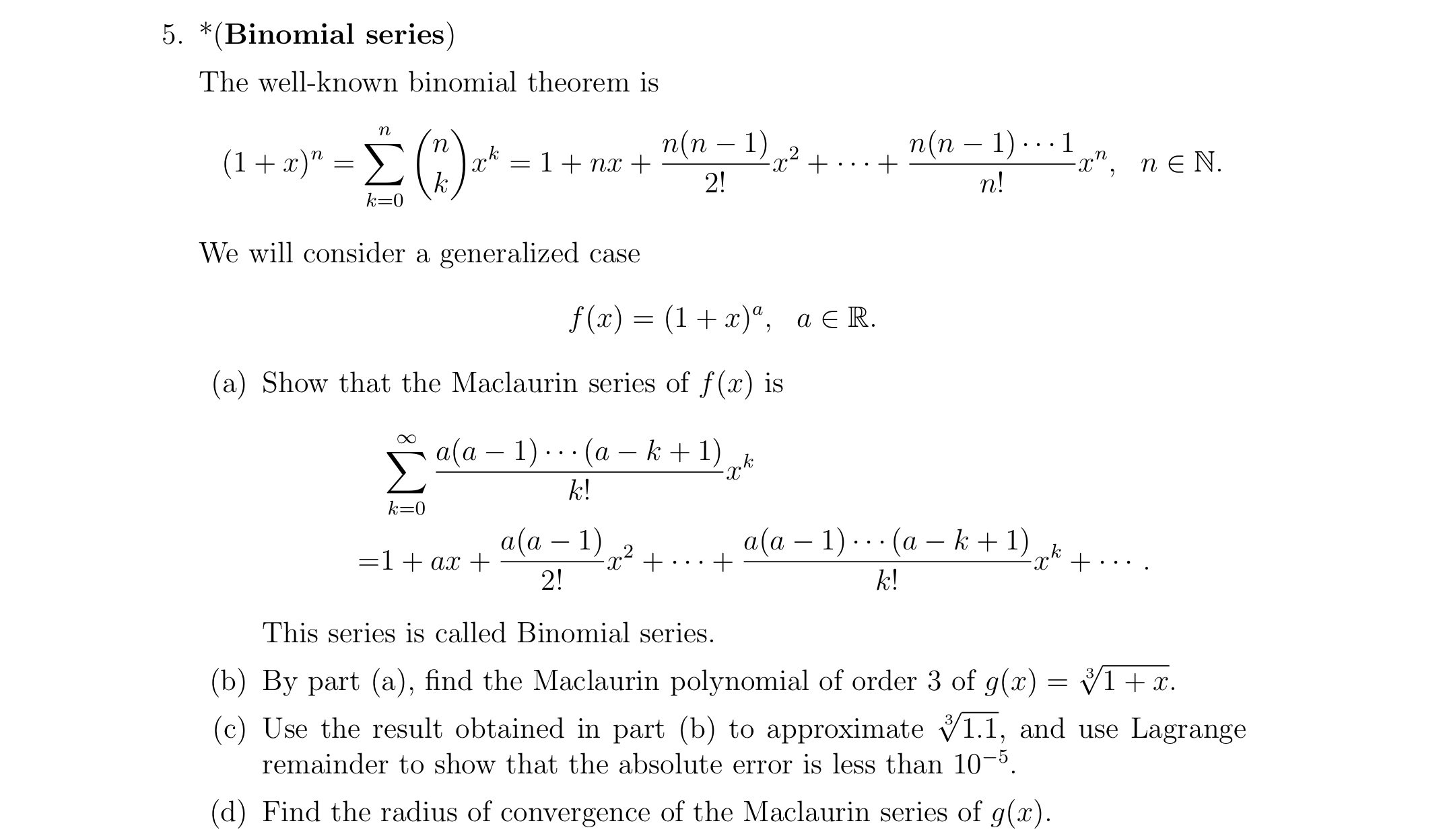Solved 5. *(Binomial series ) The well-known binomial | Chegg.com