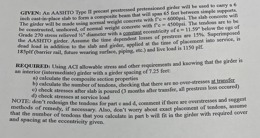 GIVEN: An AASHTO Type II precast prestressed | Chegg.com