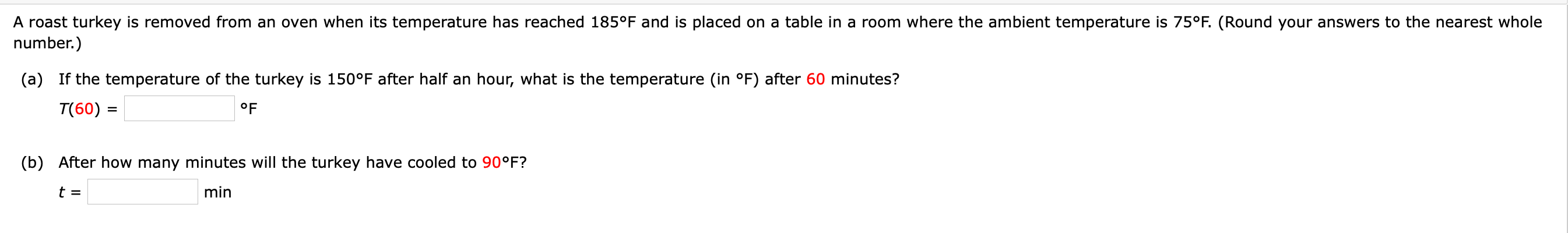 Solved A roast turkey is removed from an oven when its | Chegg.com