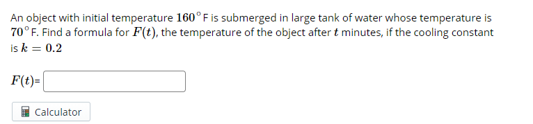 Solved An object with initial temperature 160°F is submerged | Chegg.com