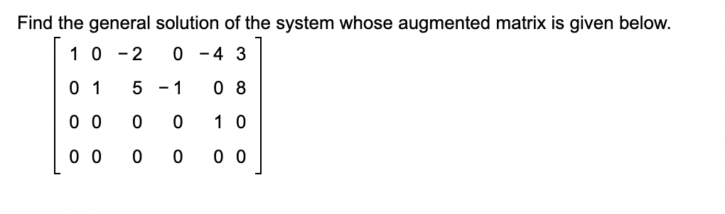 Solved Find the general solution of the system whose | Chegg.com