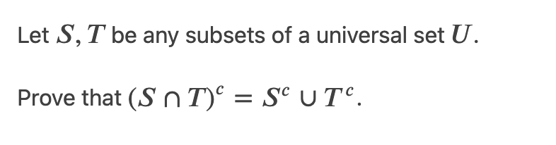 Solved Let S,T be any subsets of a universal set U. Prove | Chegg.com