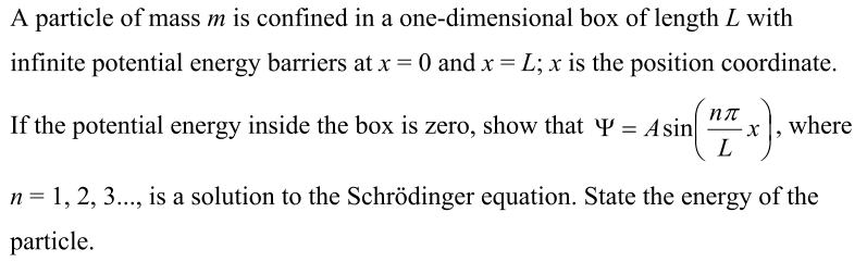 Solved A Particle Of Mass M Is Confined In A One Dimensional