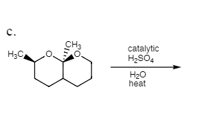 Solved c. CH3 H3C catalytic H2SO4 H20 heat | Chegg.com